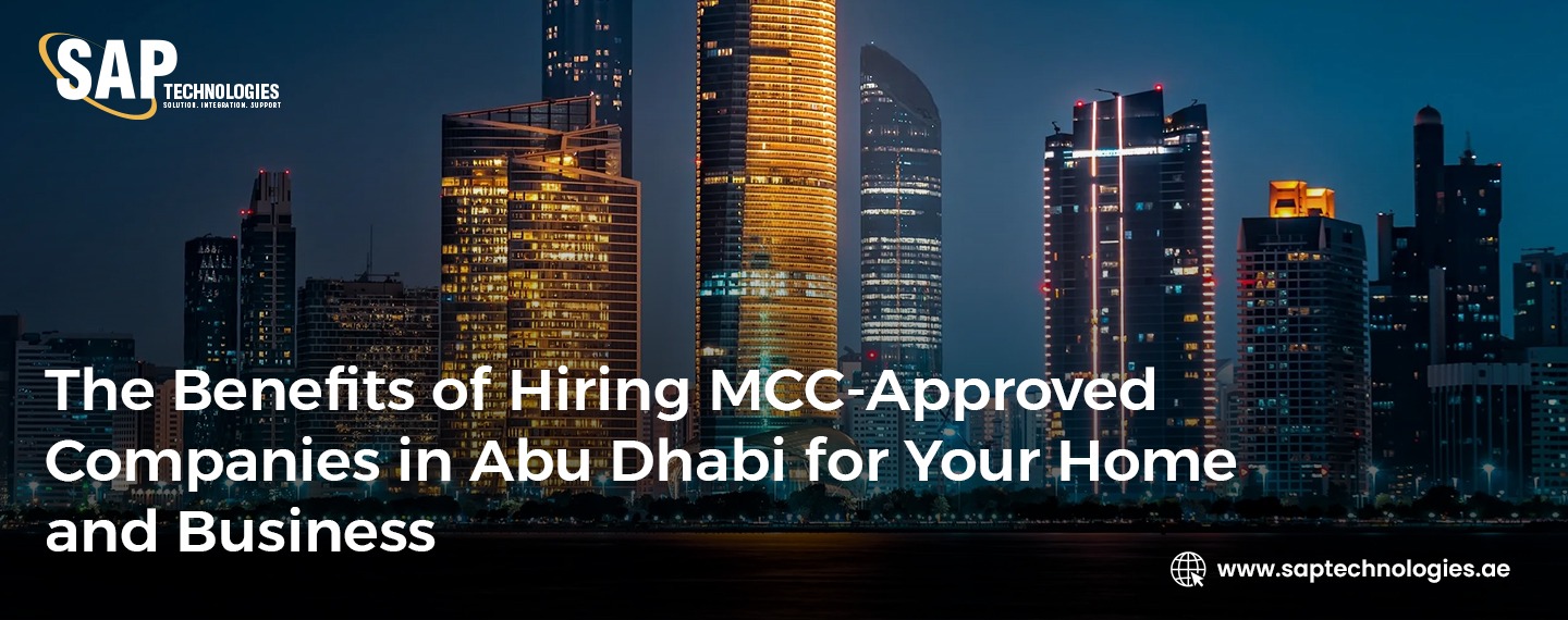 The Benefits of Hiring MCC-Approved Companies in Abu Dhabi for Your ...